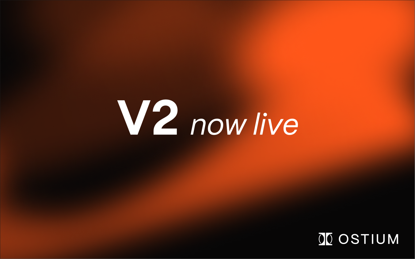 Introducing Ostium V2 | Ostium